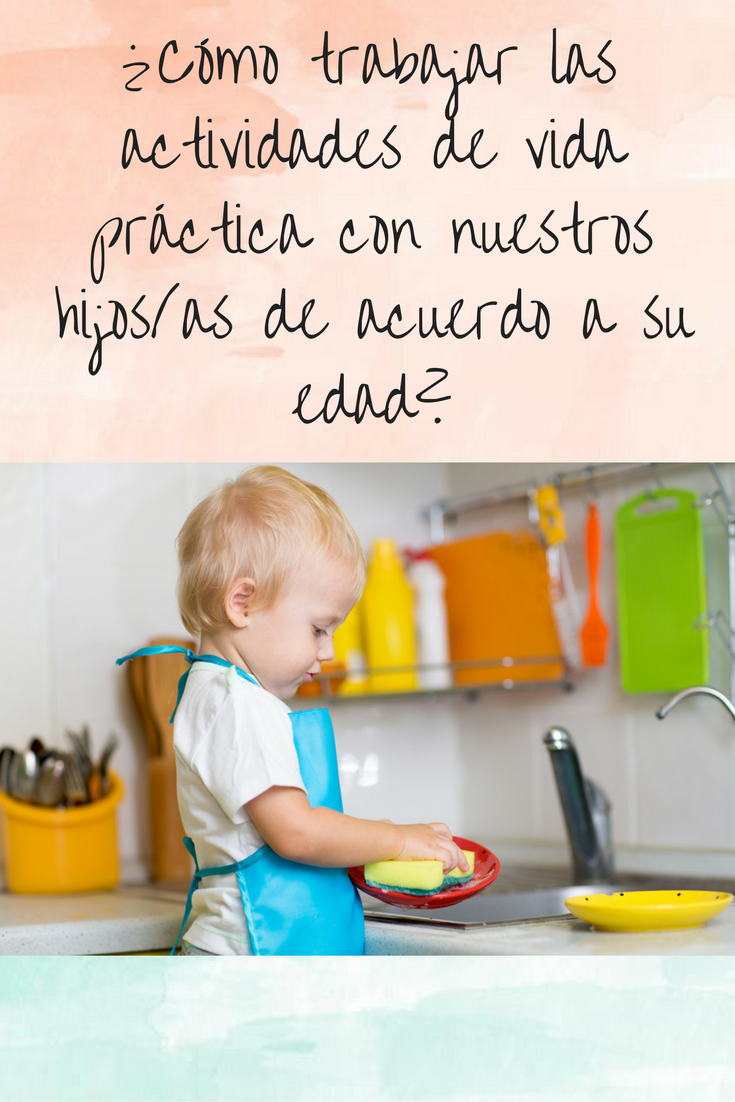 ¿Cómo trabajar las actividades de vida práctica con nuestros hijos/as ...